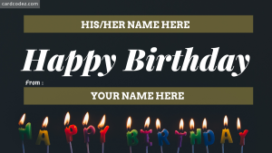 Write Name on Happy Birthday Greeting Card With Your Name - Card Codez ...