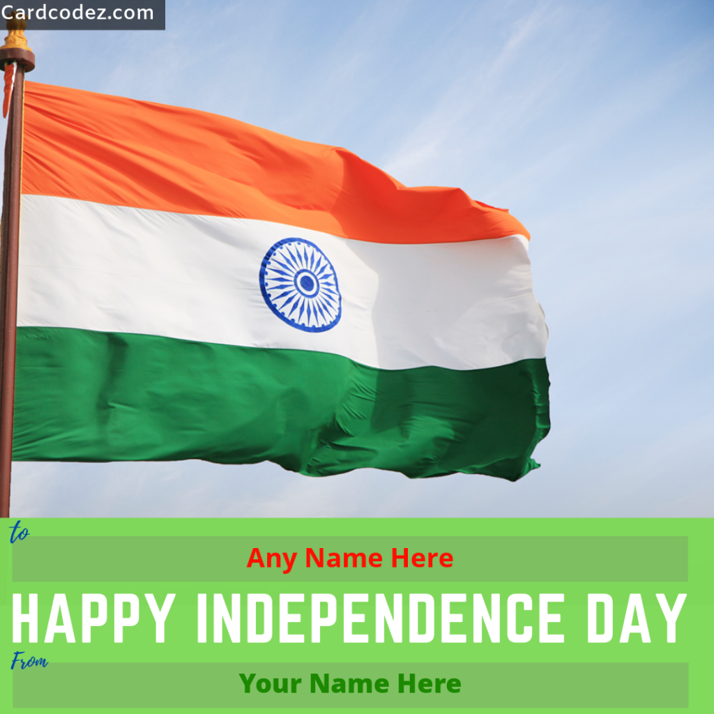 Write Name on Happy Independence Day Wish Greeting Card - Card Codez ...