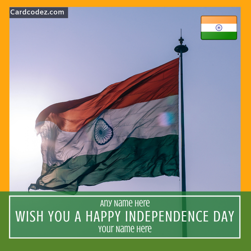Write Name on Wish you a Happy Independence Day Greeting Card - Card ...